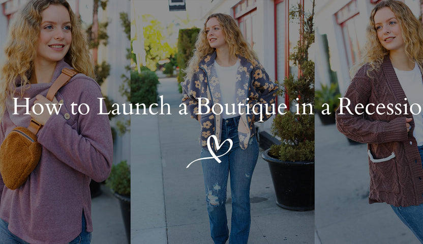 8 Tips for Launching a Boutique During a Recession (Updated ...